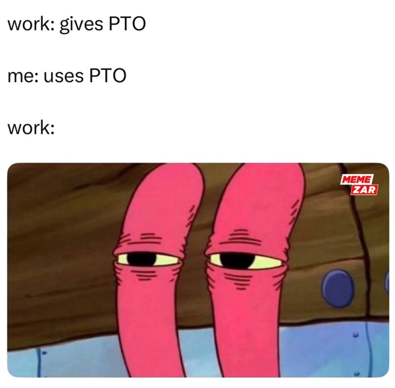 21 Summer Ready Memes Reminding You to Put in Your Work PTO ASAP - FAIL ...