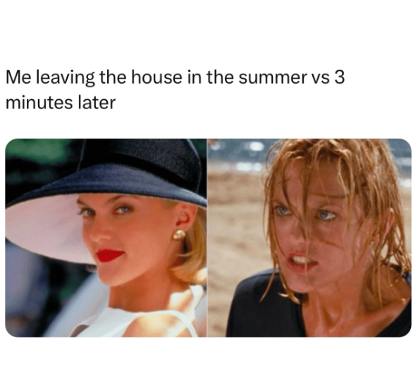 'When the sun is making me mad and sweaty instead of sunkissed and ...