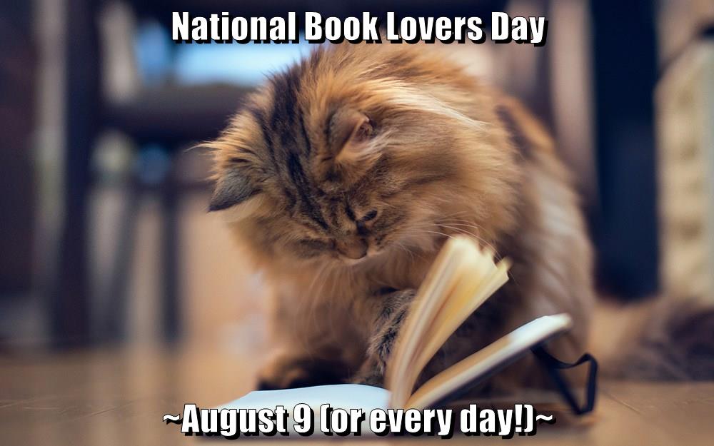 National Book Lovers Day ~August 9 (or every day!)~ - Lolcats - lol ...