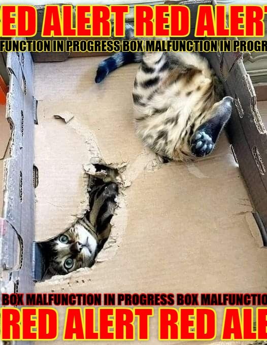 RED ALERT BOX MALFUNCTION IN PROGRESS RED ALERT - Lolcats - lol | cat ...