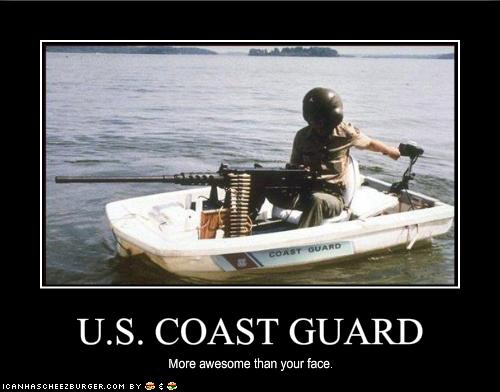 U.S. COAST GUARD - Cheezburger - Funny Memes | Funny Pictures