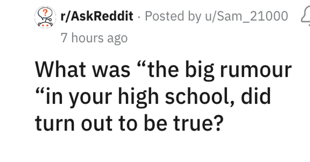 People Discuss Wild High School Rumors That Actually Turned Out True ...