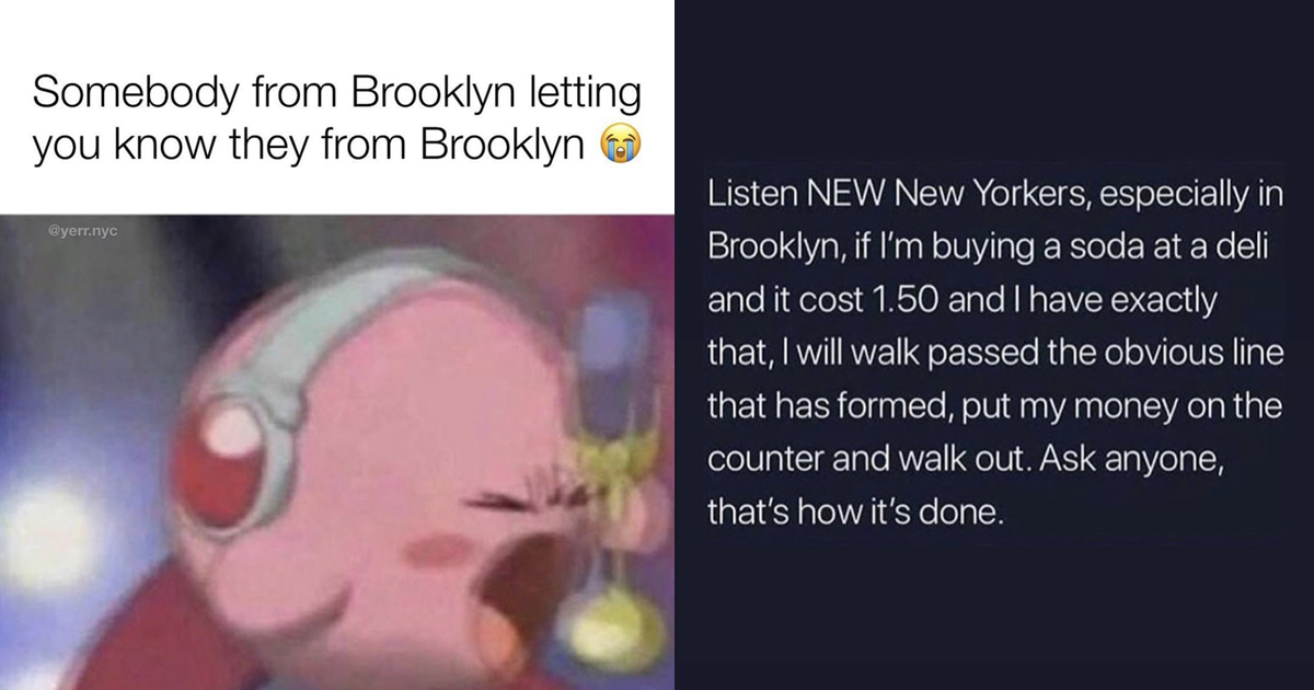 Brooklyn Memes For Everyone Who Thinks It's the Best Borough - Memebase ...