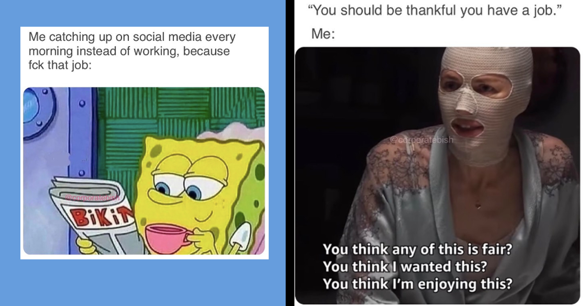 Funniest Work Memes for People Who Show Up To Their Job for the ...