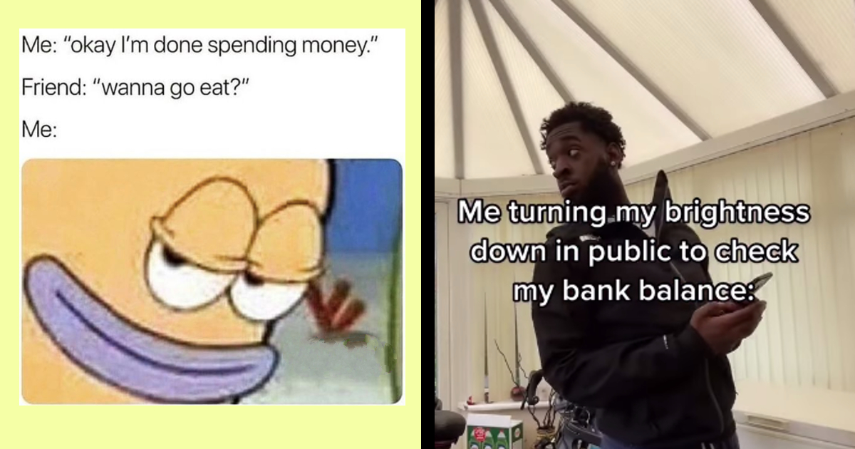 Funniest Memes for Broke Folks With Only 3 Digits in Their Bank Accounts (Including Cents ...
