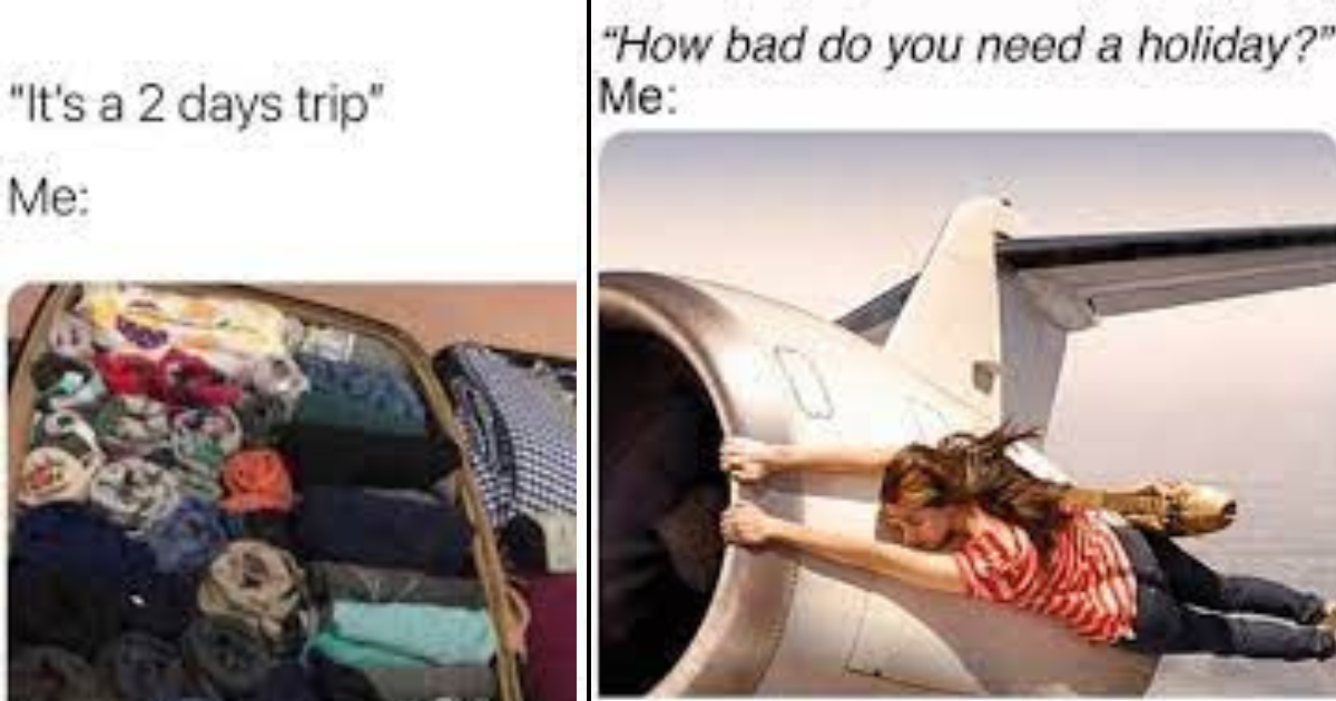 Travel Memes Of The Week For The Girlies Who Would Rather Catch Flights ...