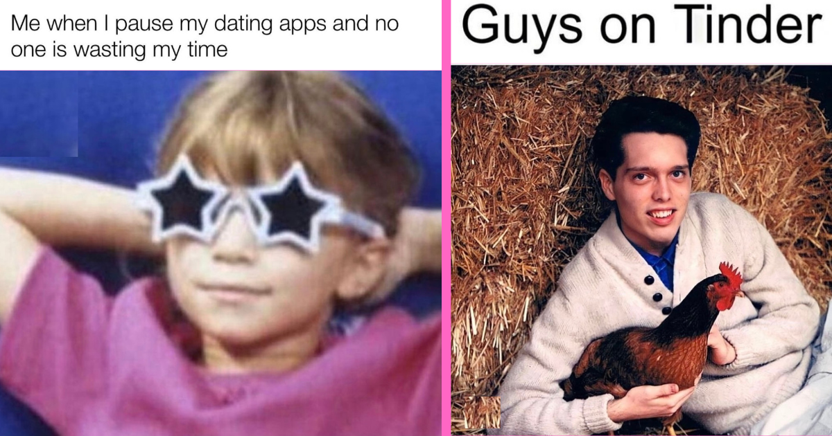 20+ Memes Explaining Situations We've All Had on Dating Apps ...