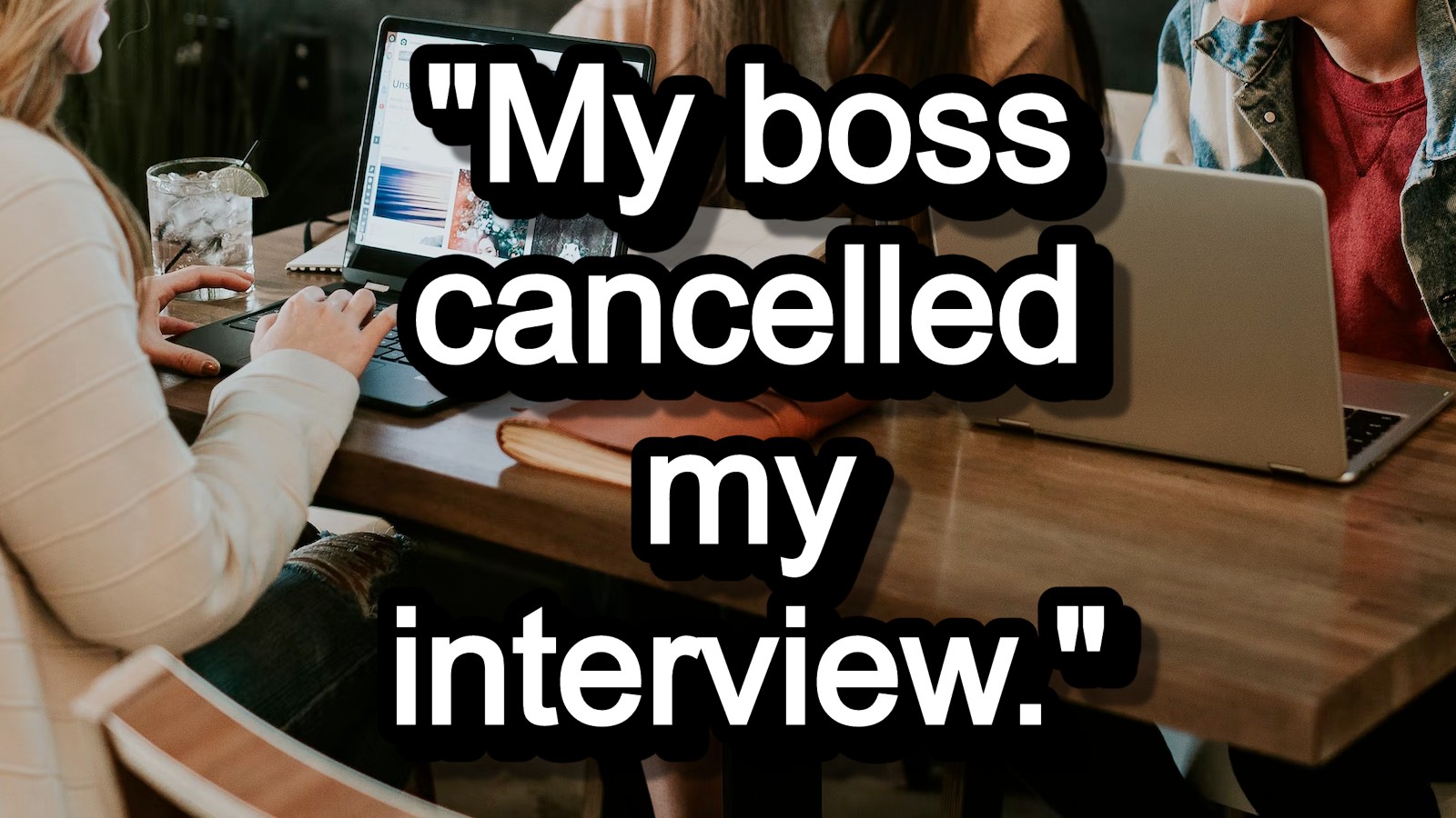 'My boss cancelled my interview': Worker quits when boss interferes ...