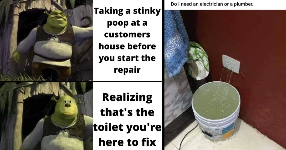 Professional Plumber Memes That Beat Fixing Leaky Pipes - Memebase ...
