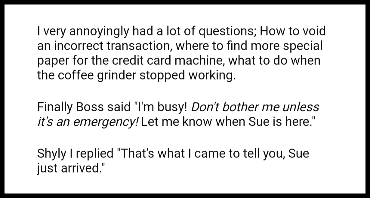 Boss Demands Employee Only 'Bother' Them in Emergencies, Gets Schooled ...