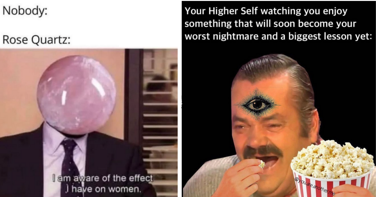 30 Wholesome Higher-Self Memes to Tickle Thy Chakras - CheezCake ...