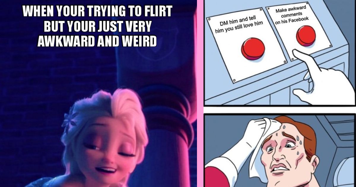 25 Memes For People Who Are Slightly Awkward at Flirting - CheezCake ...