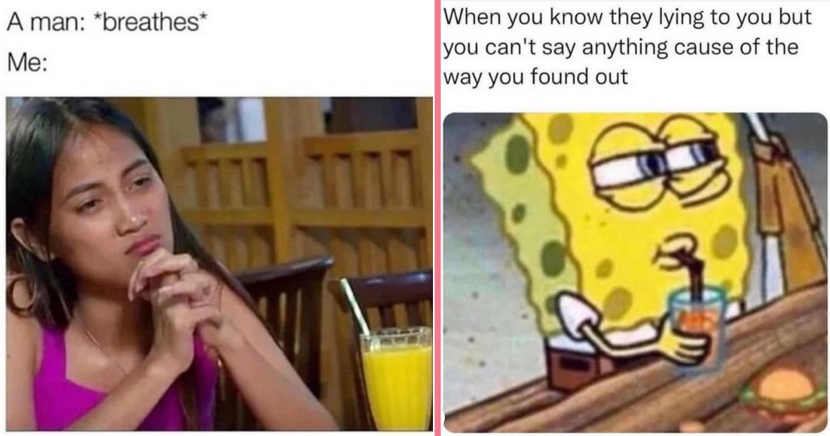 23 ‘Trust Issues’ Memes for Women Navigating the Dating Scene With ...