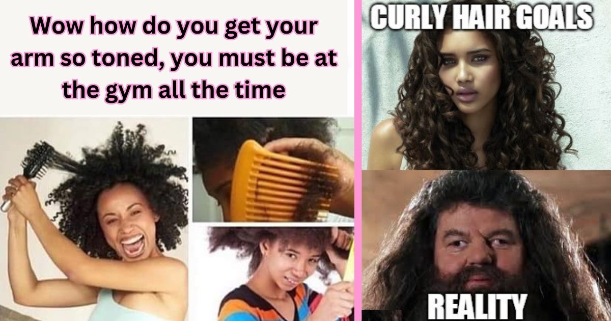 25 Relatable Hair Struggle Memes That Curly Girlies Will Understand - CheezCake - Parenting ...