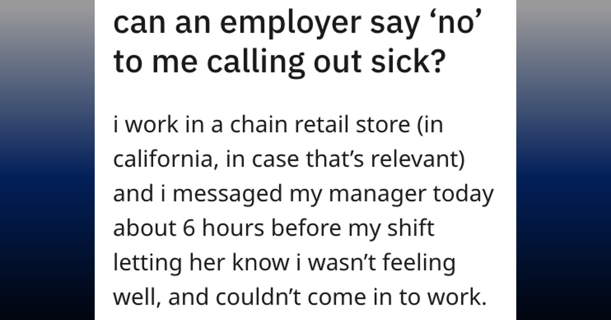 'Sorry, we need the coverage so you'll need to come in': Sick employee ...