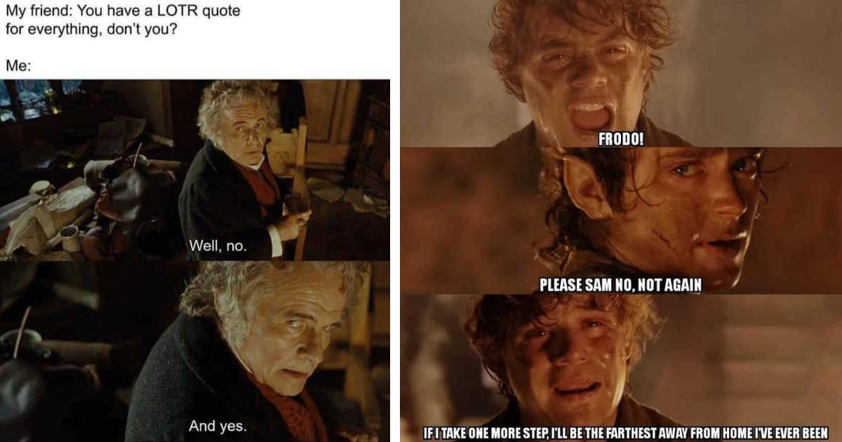 35 Lord of the Rings Memes More Precious than Mithril (September 30 ...
