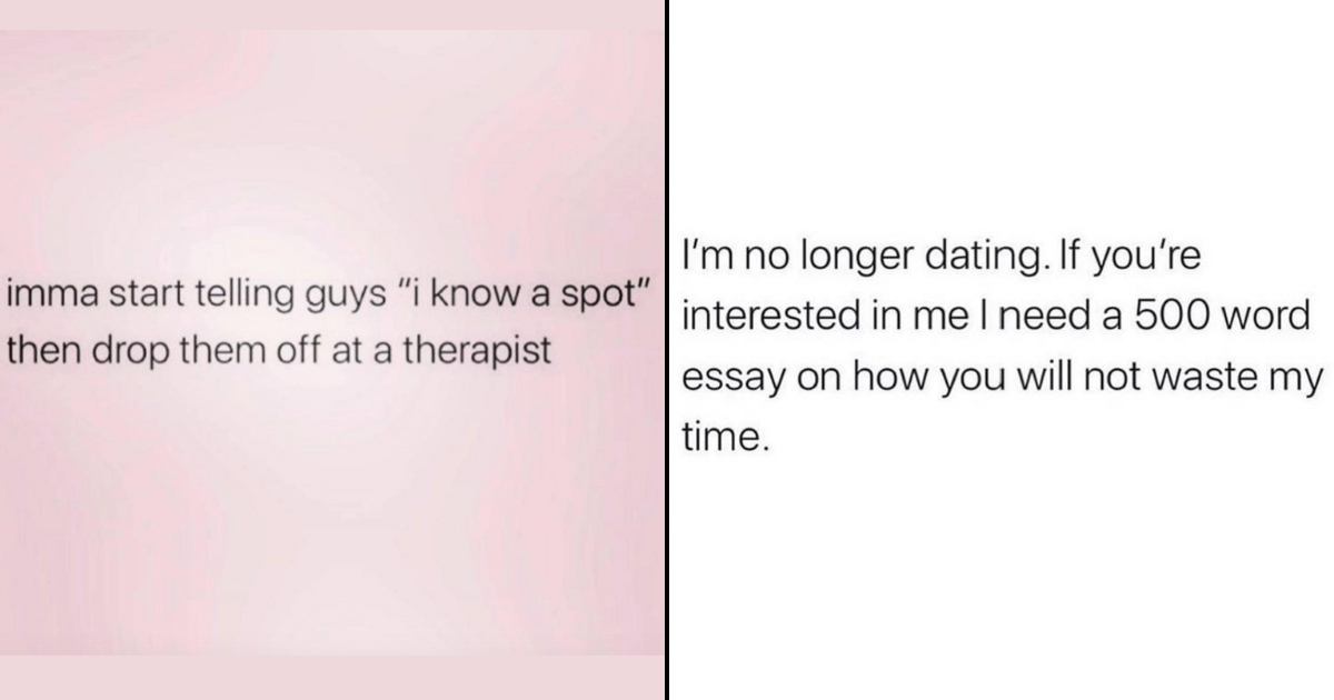 32 Funniest Memes and Tweets for Women With Higher Dating Standards Now ...