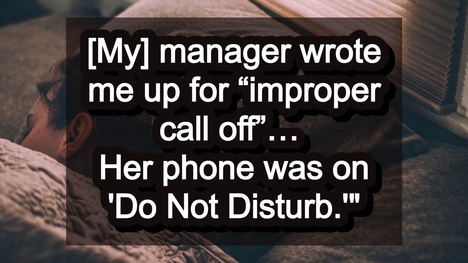 'Her phone was on 'Do Not Disturb': Employee written up for "improper ...