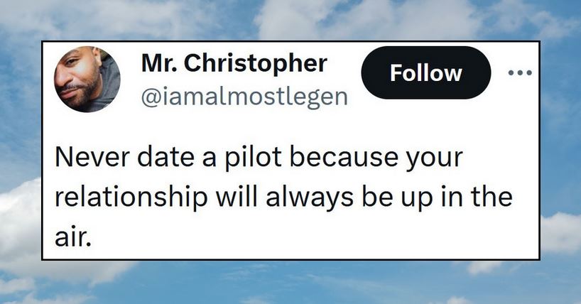 30 Thirsty Tweets for Jet-Setting Girlies Looking for a Pilot Boyfriend ...