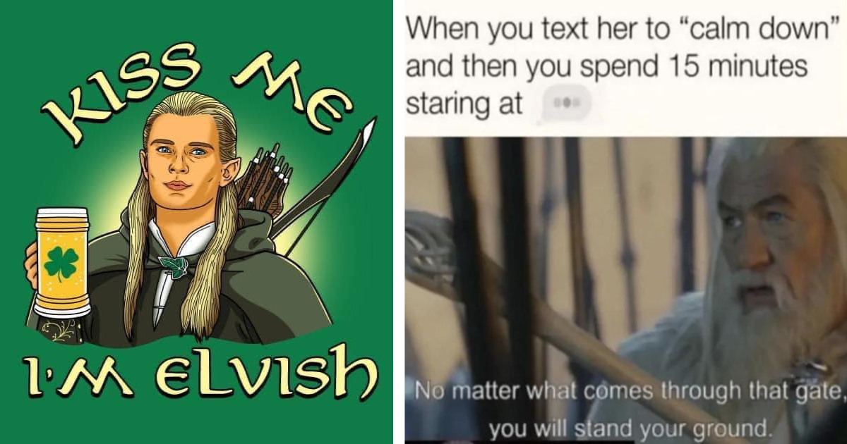 31 Lord of the Rings Memes from the Depths of Middle-Earth (March 22 ...