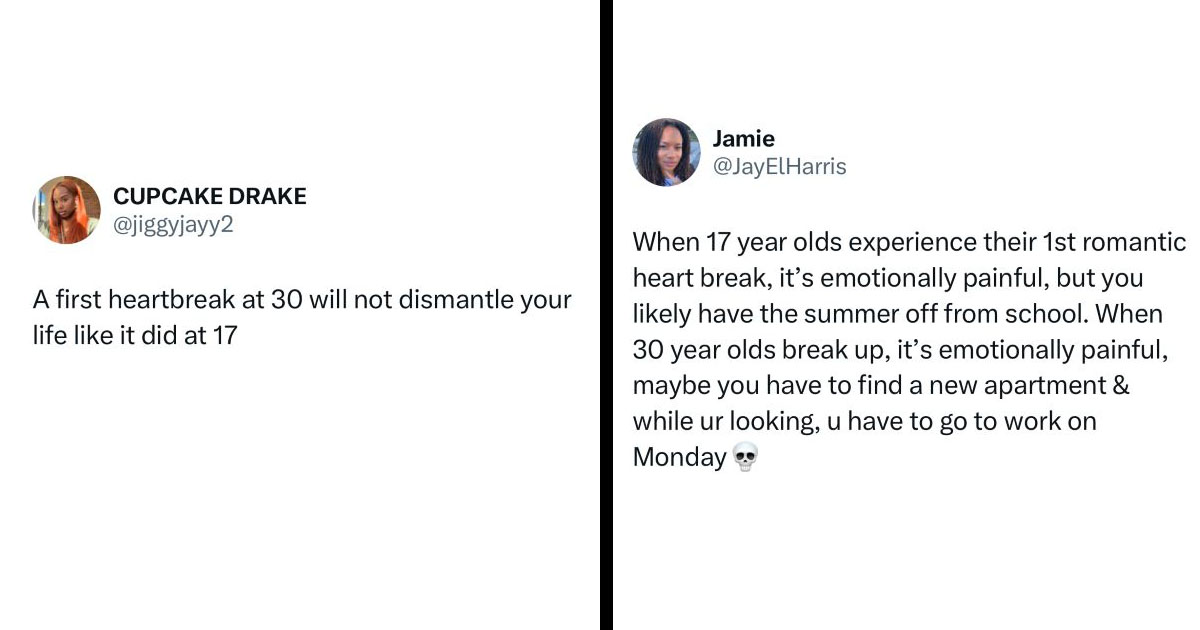 Lovers argue whether experiencing your first heartbreak at 17 or 30 is ...