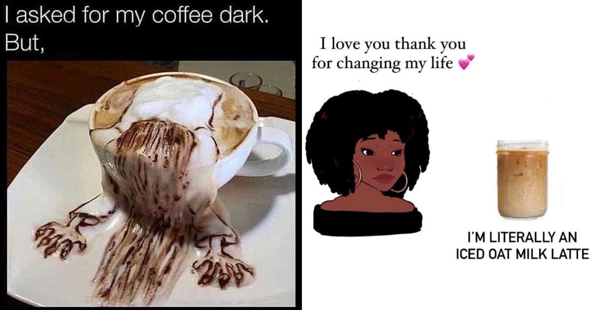20 Coffee Memes for Caffeine Consumers Who Need Their Brown Liquid ...