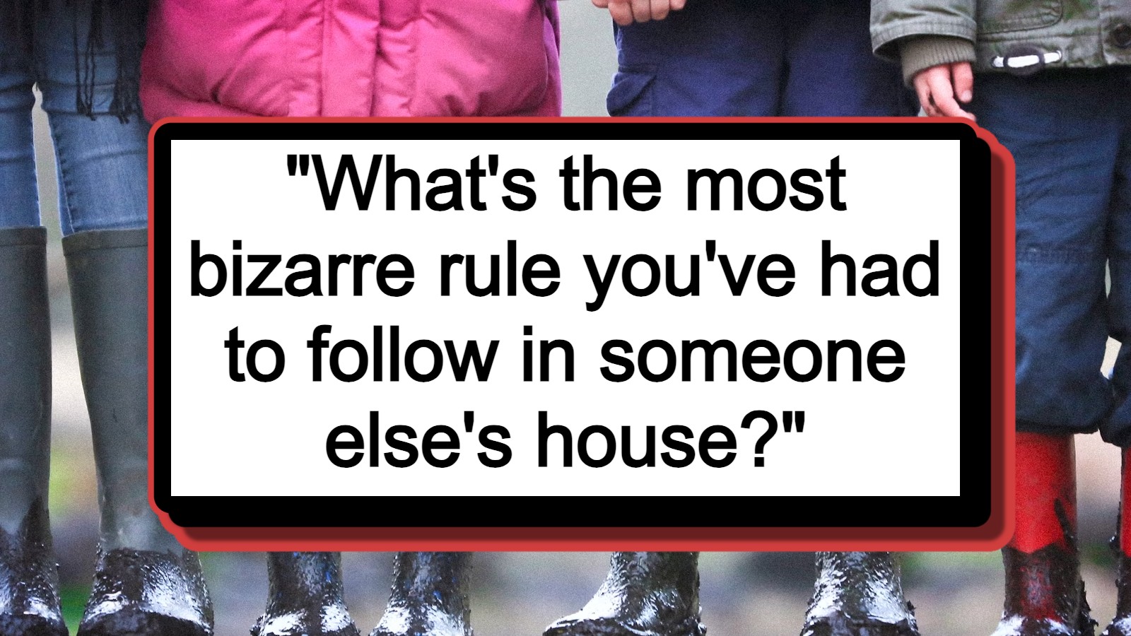 20+ Perplexed people share the strangest house rules they've had to ...
