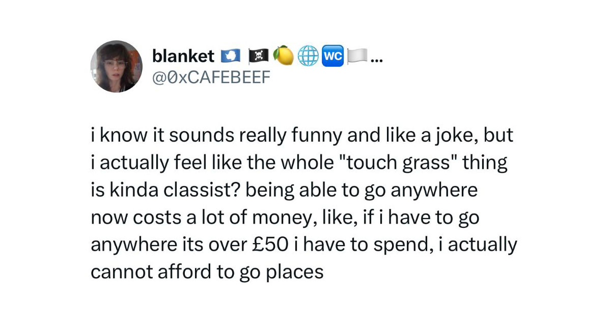 Woman claims the term 'touch grass' is classist because it costs at ...