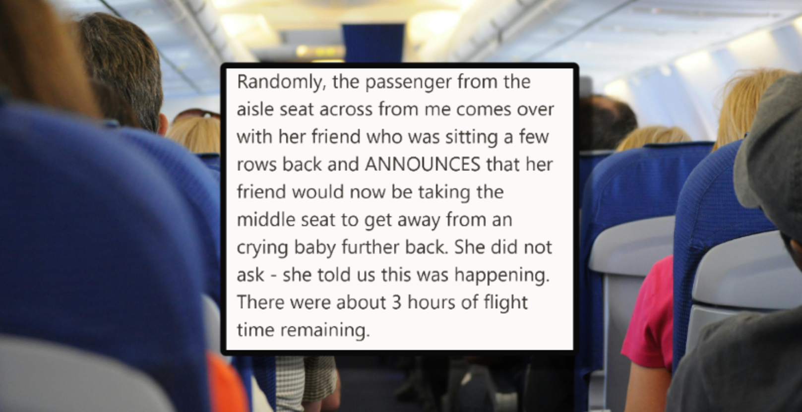 Entitled passenger demands middle seat between couple, throws a fit ...