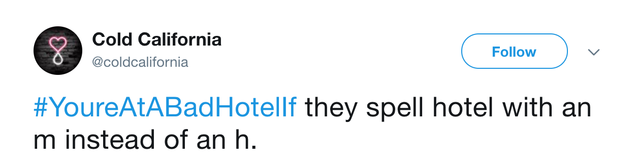 15 Hilarious #YoureAtABadHotelIf Tweets - I Can Has Cheezburger?