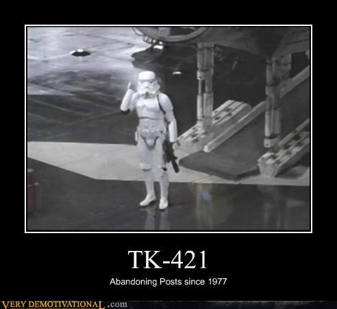 Very Demotivational - tk-421 - Very Demotivational Posters - Start Your ...