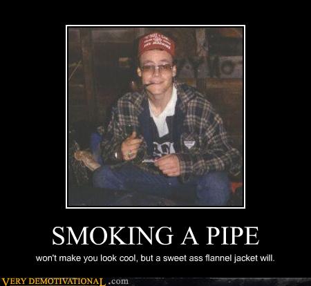 Love That Flannel - Very Demotivational - Demotivational Posters | Very ...