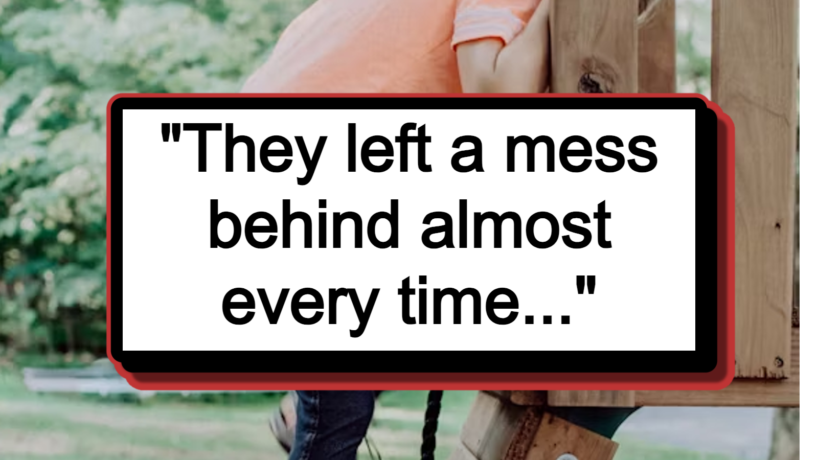 Neighborhood kids banned from family treehouse after they leave a mess ...