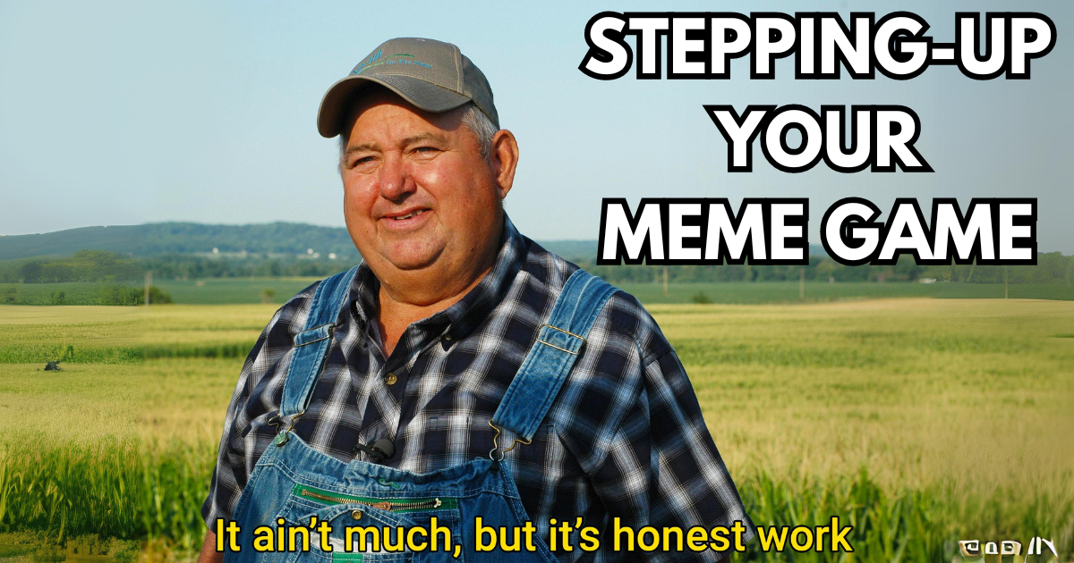 Step up Your Meme Game - Extreme High Quality Meme Templates (F,G and H ...