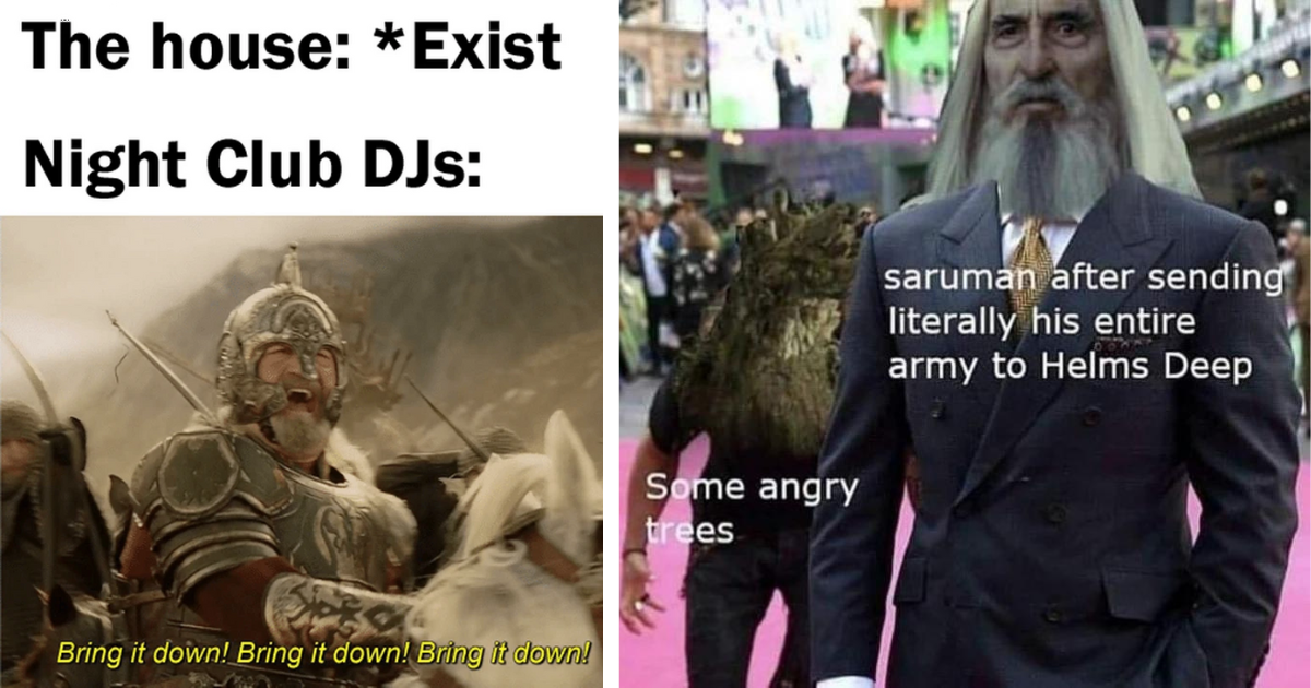 45 Lord of the Rings Memes That Were Forged in the Fires of Mount Doom ...