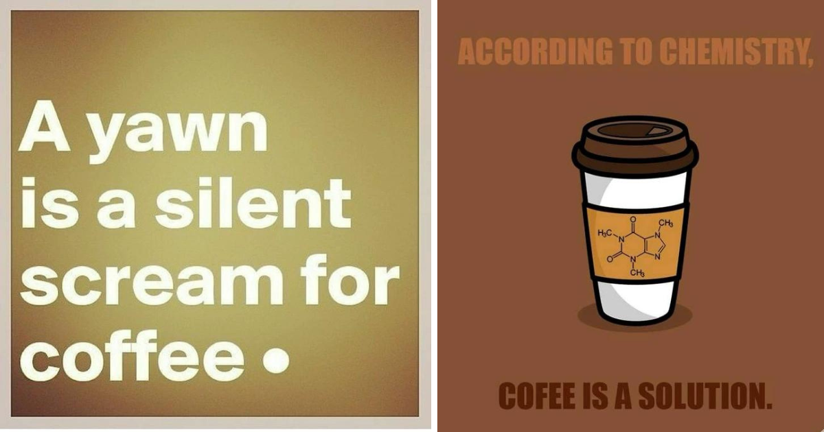A Highly Caffeinated Dose of Coffee Memes for People Living on Espresso ...