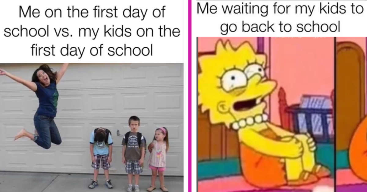 22 Relieved Mother Memes to Celebrate Their Kids Going Back to School ...