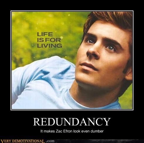 Very Demotivational - redundancy - Very Demotivational Posters - Start ...