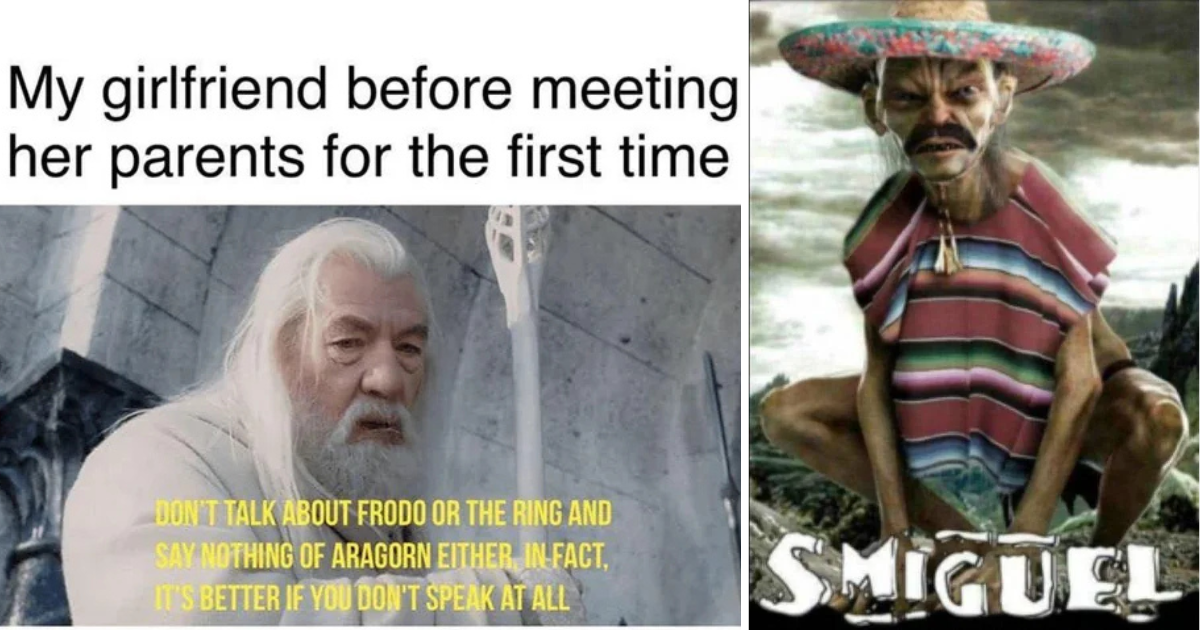 31 Lord of the Rings Memes That Were Forged in the Fires of Mount Doom ...