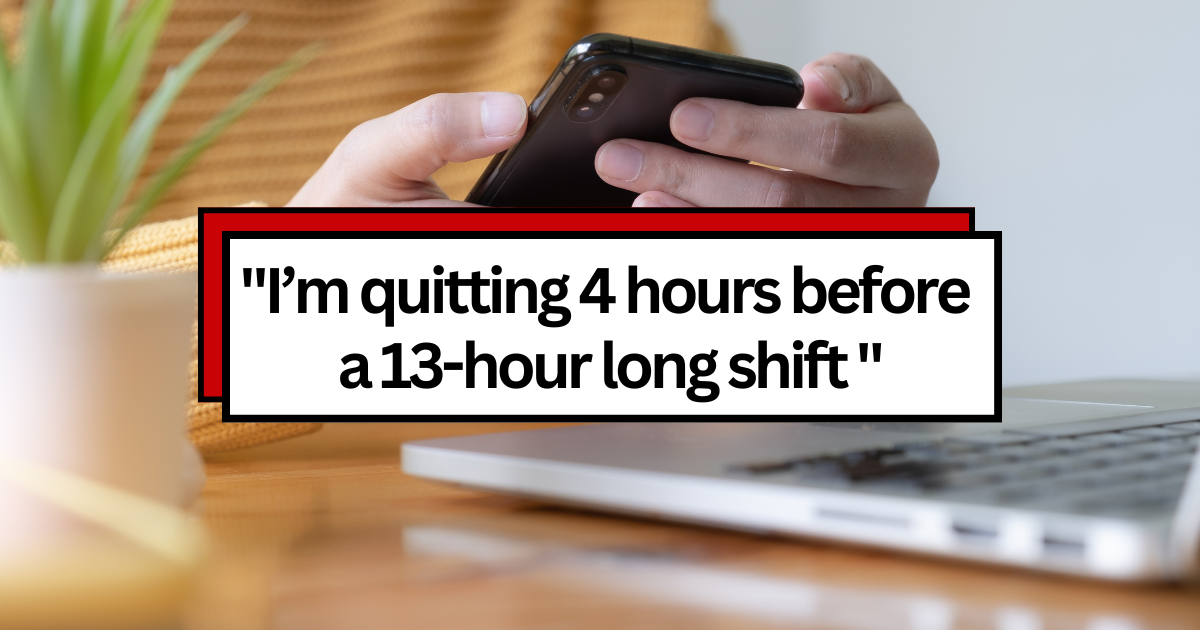 Micromanager demands employee cover a 13-hour long shift on their day off, employee refuses and ...