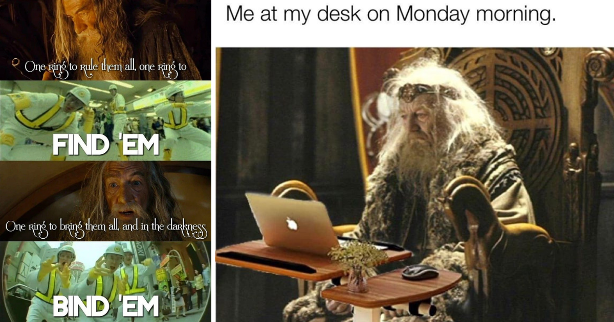 35 Lord of the Rings Memes That Were Forged in the Fires of Mount Doom ...