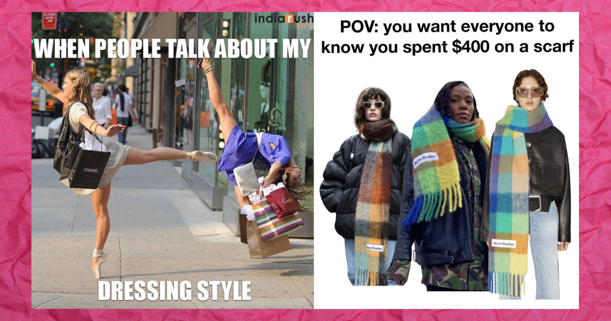 25 Memes For Fashion Forward Women Who Love Bringing The Runway To The ...