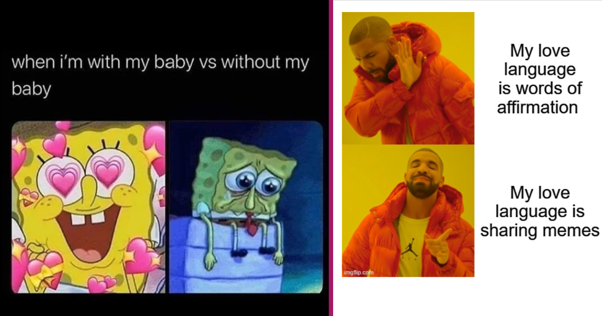 20 Love Memes for Women Who Speak More Than One Love Language Fluently ...