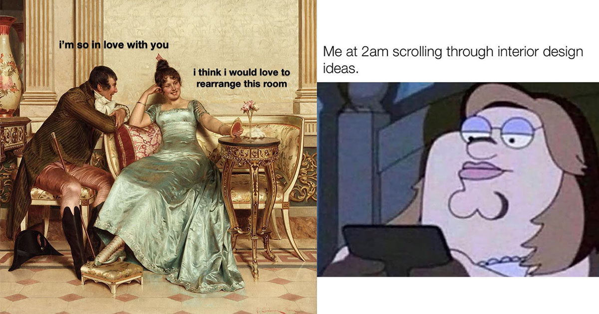 25+ Home Renovation Memes Getting the Urge to Re-Arrange Furniture ...