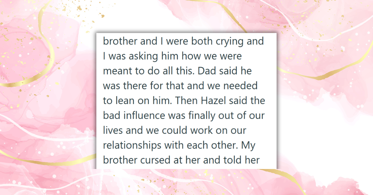 Siblings turn against father and stepmother after bio mom passes ...