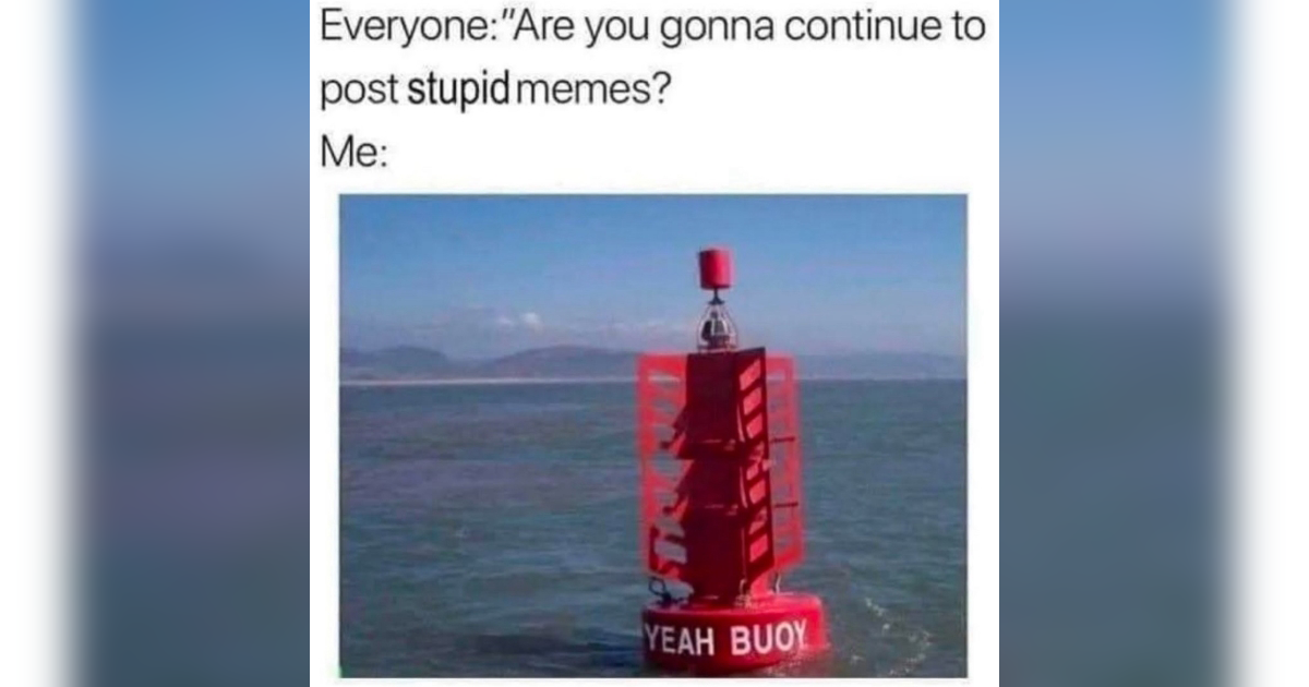 30 Memes That Persevere Regardless - Memebase - Funny Memes