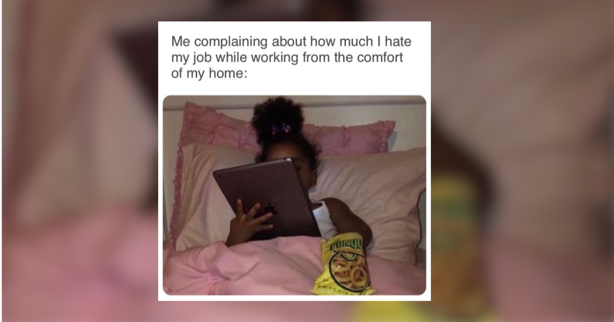 25 Relatable WFH Memes for Girlbosses Who Prefer Cozy Over Corporate - CheezCake - Parenting ...