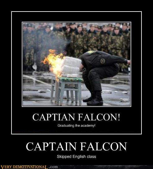 CAPTAIN FALCON - Very Demotivational - Demotivational Posters | Very ...