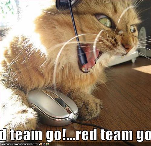 red team go!...red team go! - Cheezburger - Funny Memes | Funny Pictures