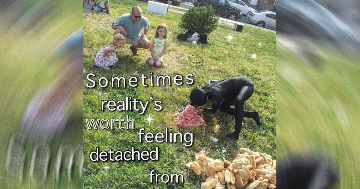 Memebase - dissociation - All Your Memes In Our Base - Funny Memes ...